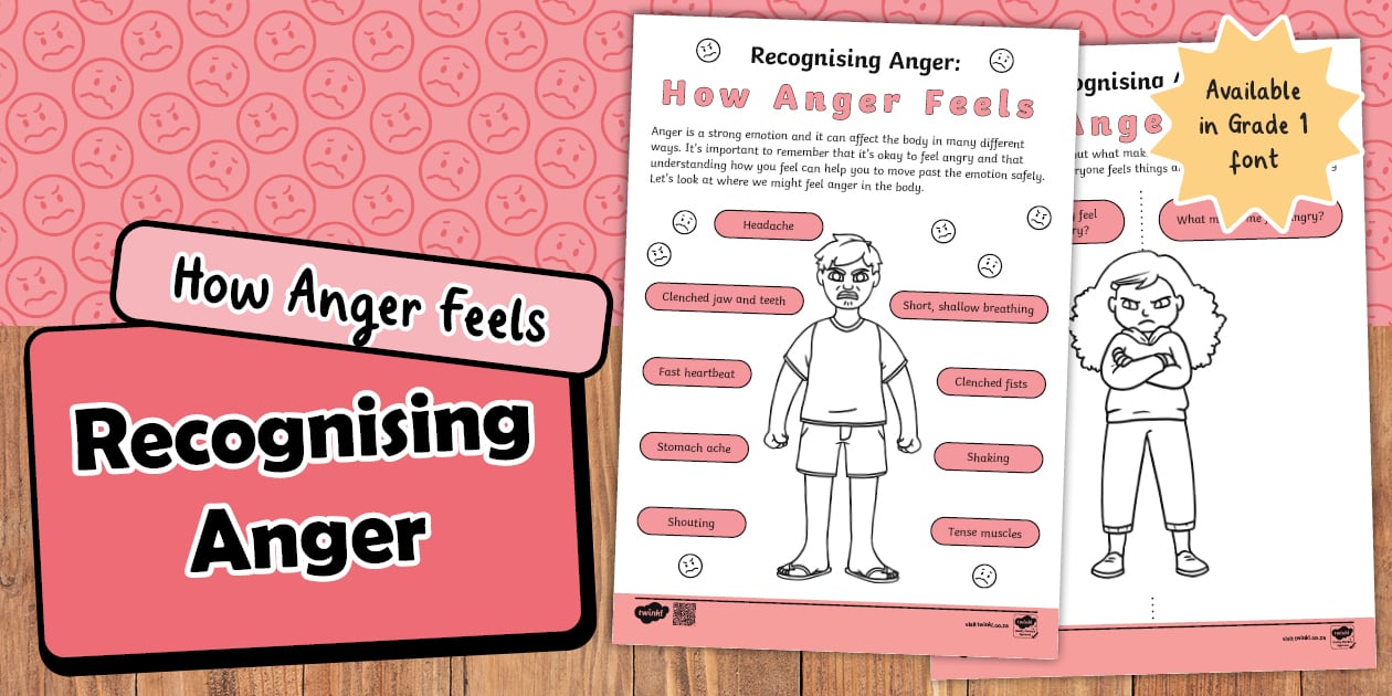 Foundation Phase Life Skills - Recognising Anger: How Anger Feels ...