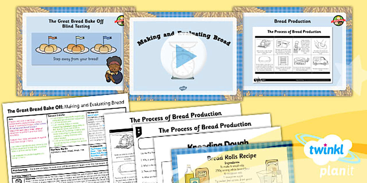 D&T: The Great Bread Bake Off: Making and Evaluating Bread.