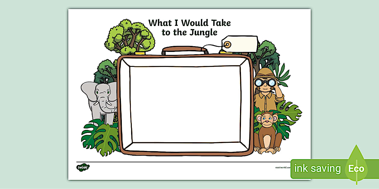 What I Would Take to the Jungle Activity Sheet - Twinkl