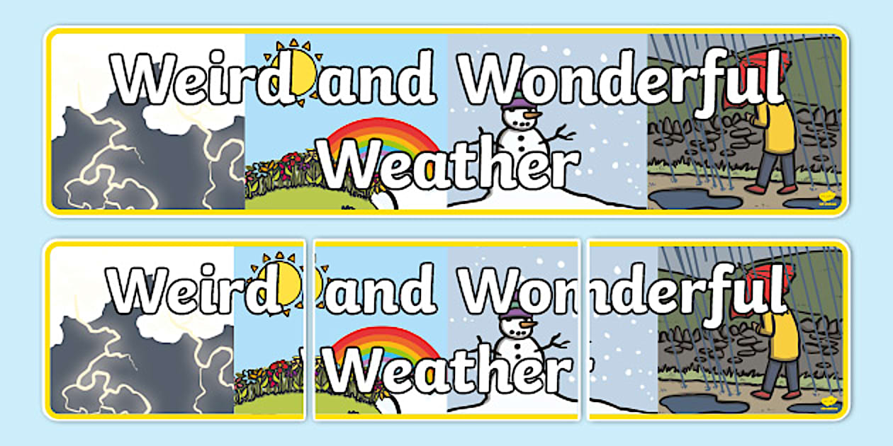 👉 Weird and Wonderful Weather Display Banner - Twinkl