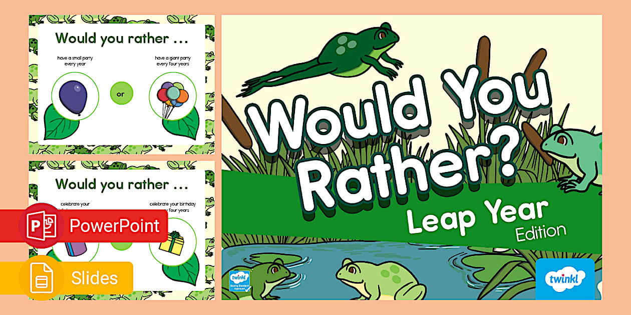 Leap Year Would You Rather PowerPoint Game | Twinkl USA