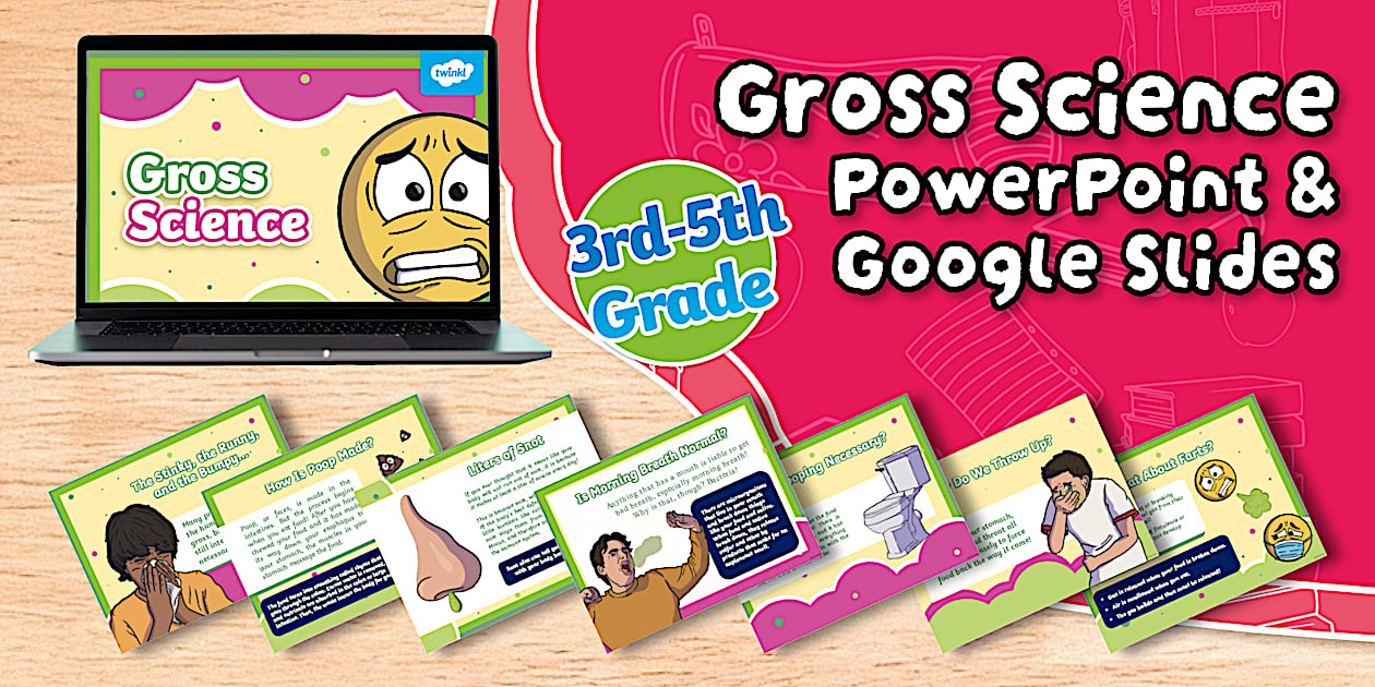 Gross Science PowerPoint & Google Slides for 3rd-5th Grade