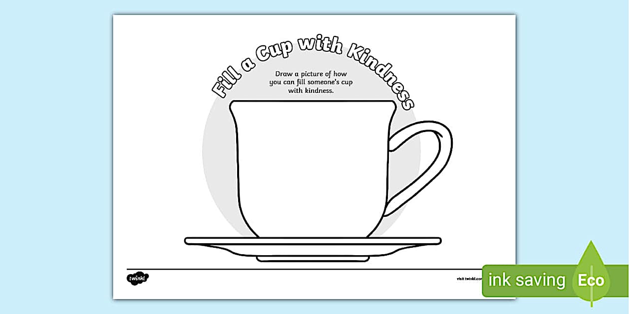 Fill a Cup with Kindness Activity (teacher made) - Twinkl