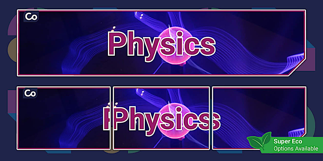 Physics Display Banner (Teacher-Made) - Twinkl