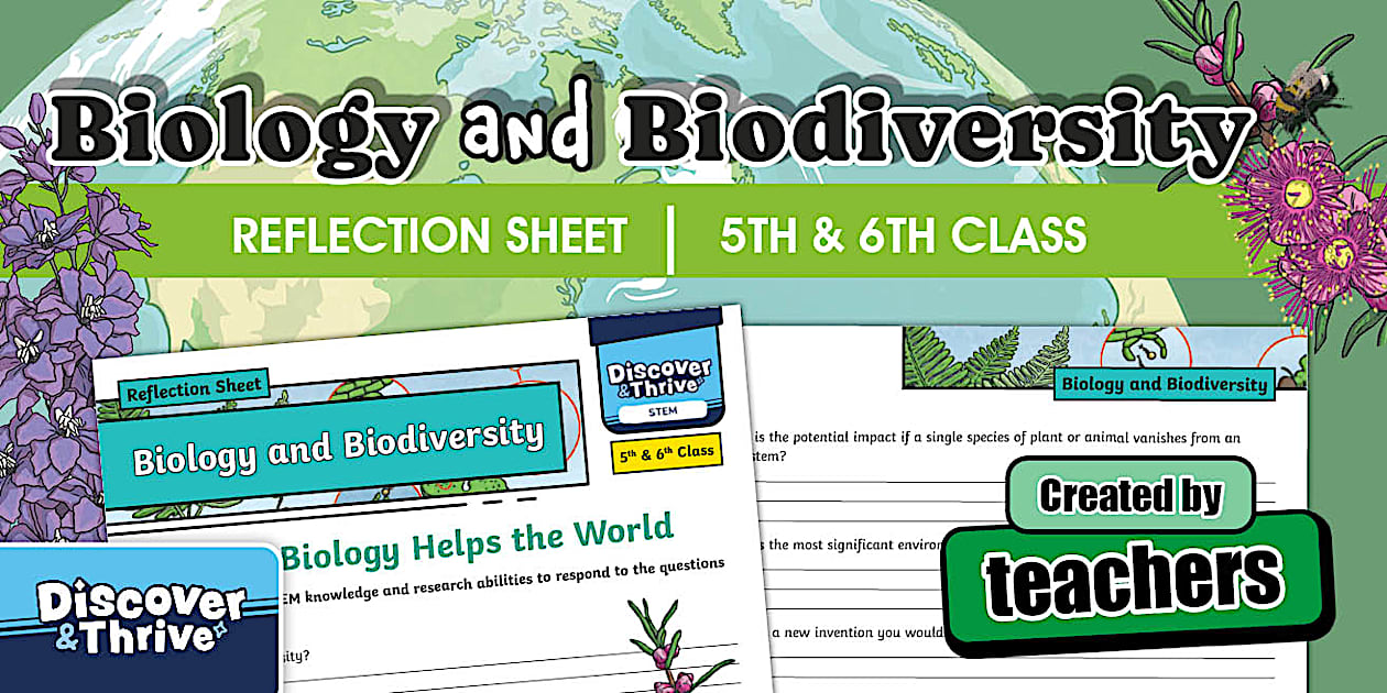 STEM (Living Things) Biology and Biodiversity Reflection Sheet (5th & 6th
