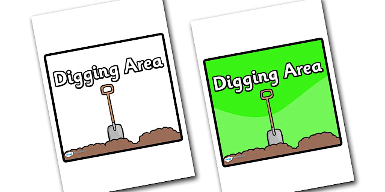 Editable Digging Area Sign (professor feito) - Twinkl