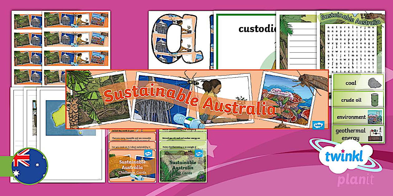 Year 4 Geography Sustainable Australia Additional Resources