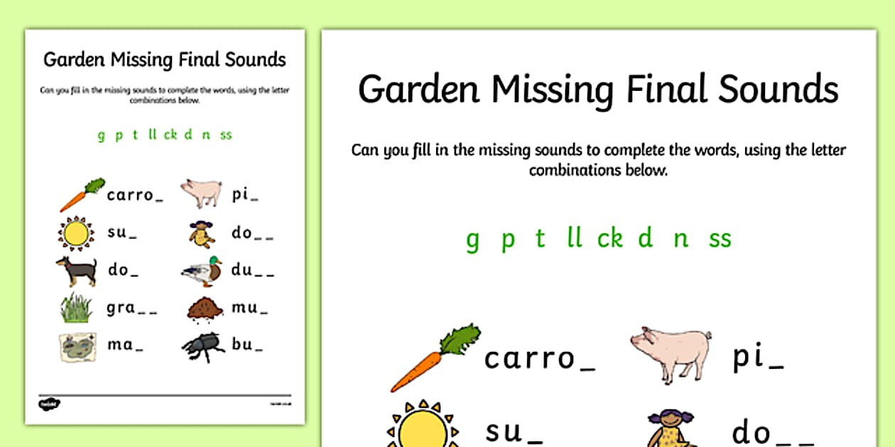 Garden Missing Final Sounds Worksheet / Worksheet - Twinkl