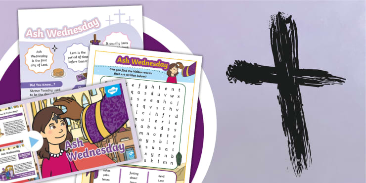 Ash Wednesday 2026 - Teaching Resources & Information