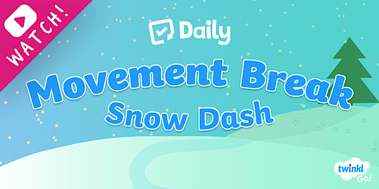 Daily Movement Break - Snow Dash (teacher made) - Twinkl