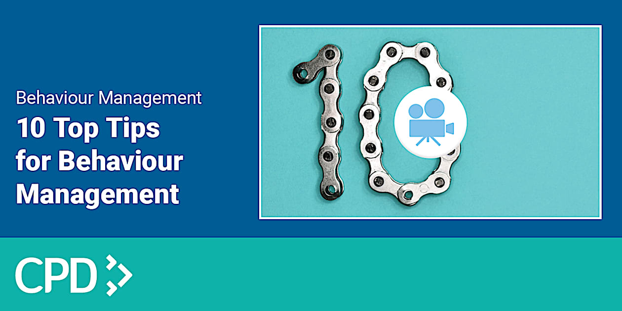 10 Top Tips for Behaviour Management CPD Video - Twinkl