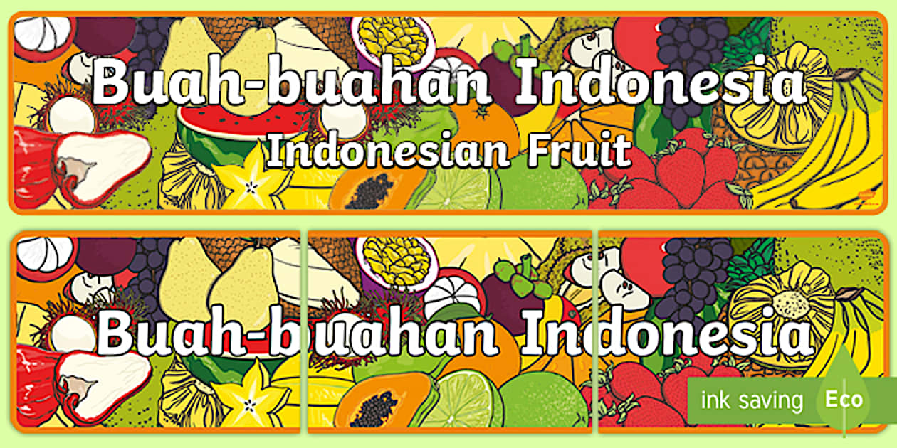TAS Fruit Display Banner Indonesian (teacher made) - Twinkl