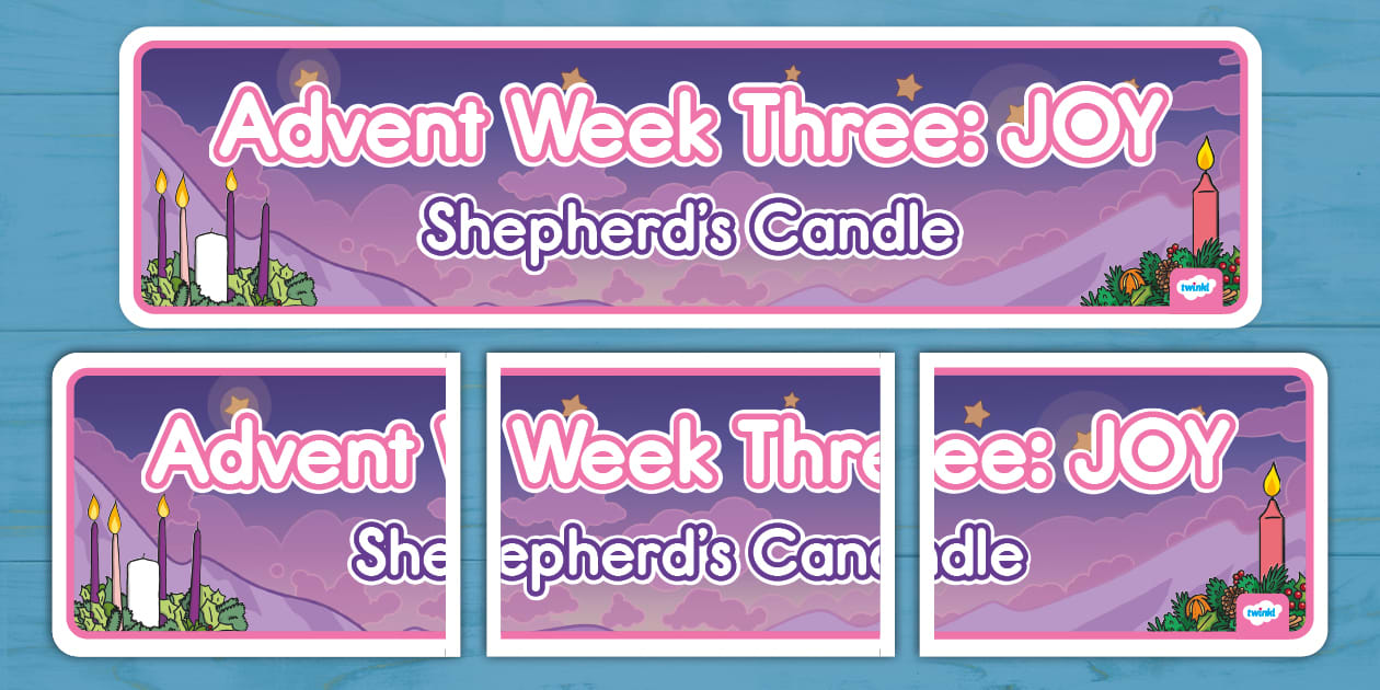 Advent Week Three Display Banner (Teacher-Made) - Twinkl