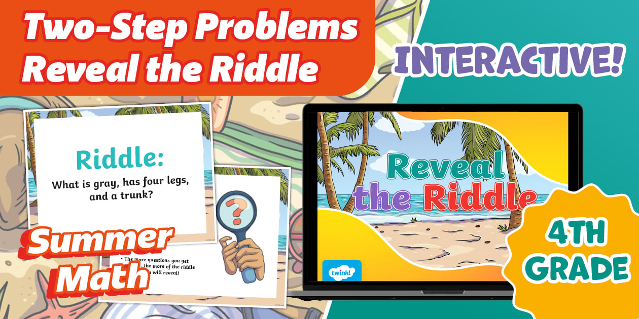 Fourth Grade Two-Step Problems Summer Riddle Math PowerPoint