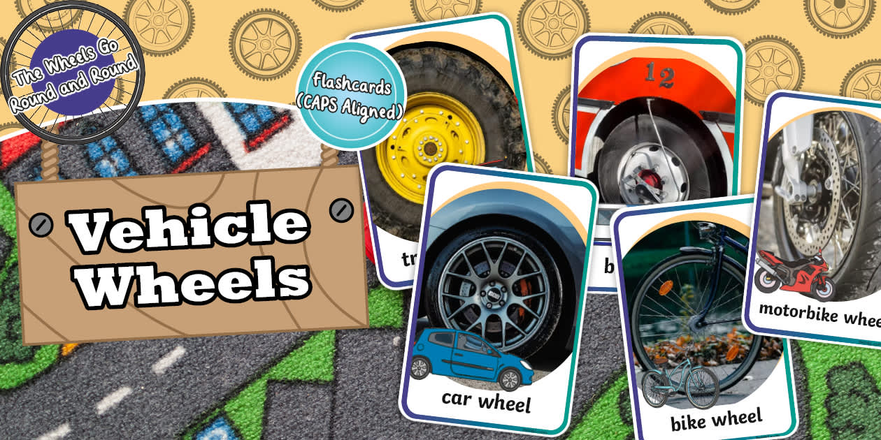Foundation Phase Life Skills - Vehicle Wheels - Flashcards (CAPS Aligned)