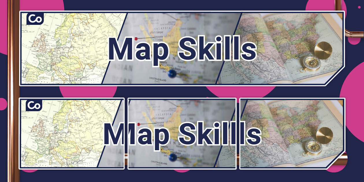 Map Skills Banner (teacher made) - Twinkl