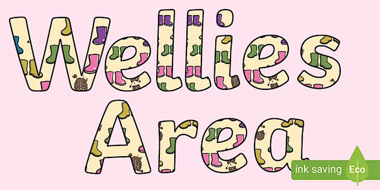 Wellies Area Display Lettering (teacher made) - Twinkl