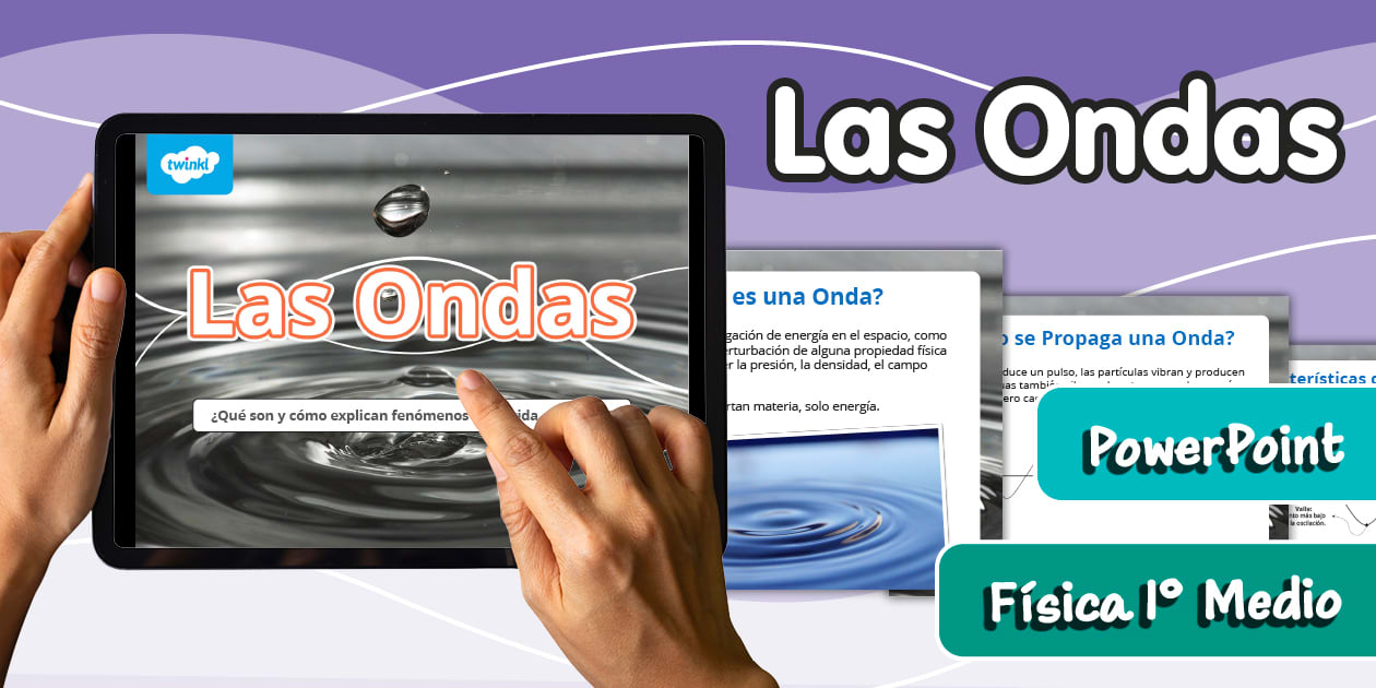 PowerPoint | Ondas | Física | Educación Media | I° Medio