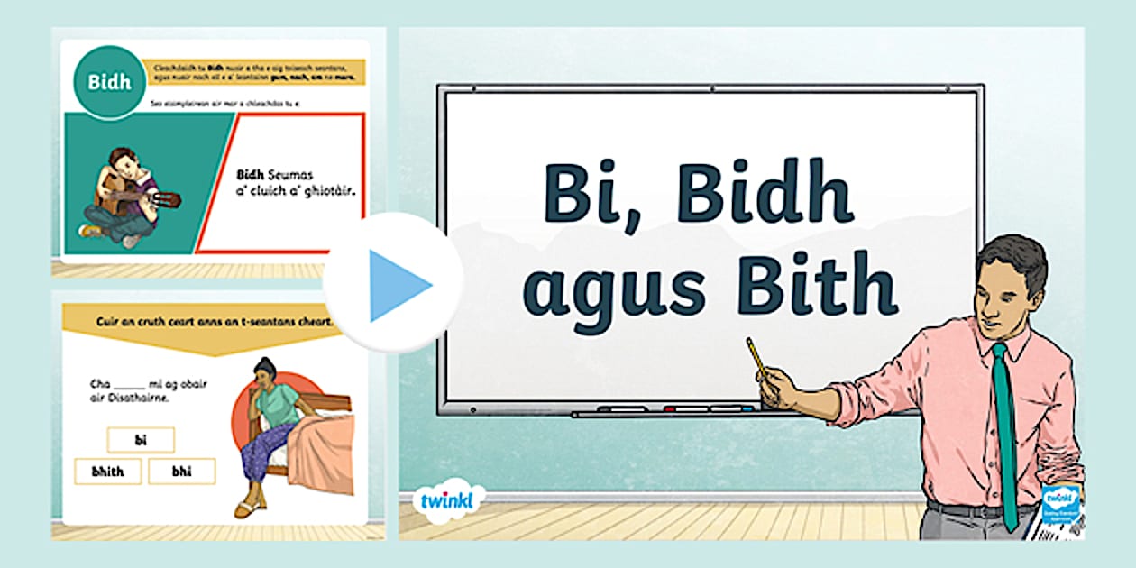 PowerPoint Bi, Bidh agus Bith - Litreachadh (teacher made)