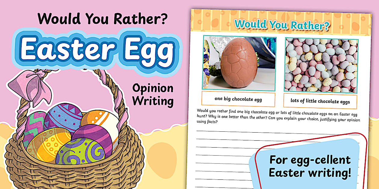 Would You Rather? Easter Egg Opinion Writing Template