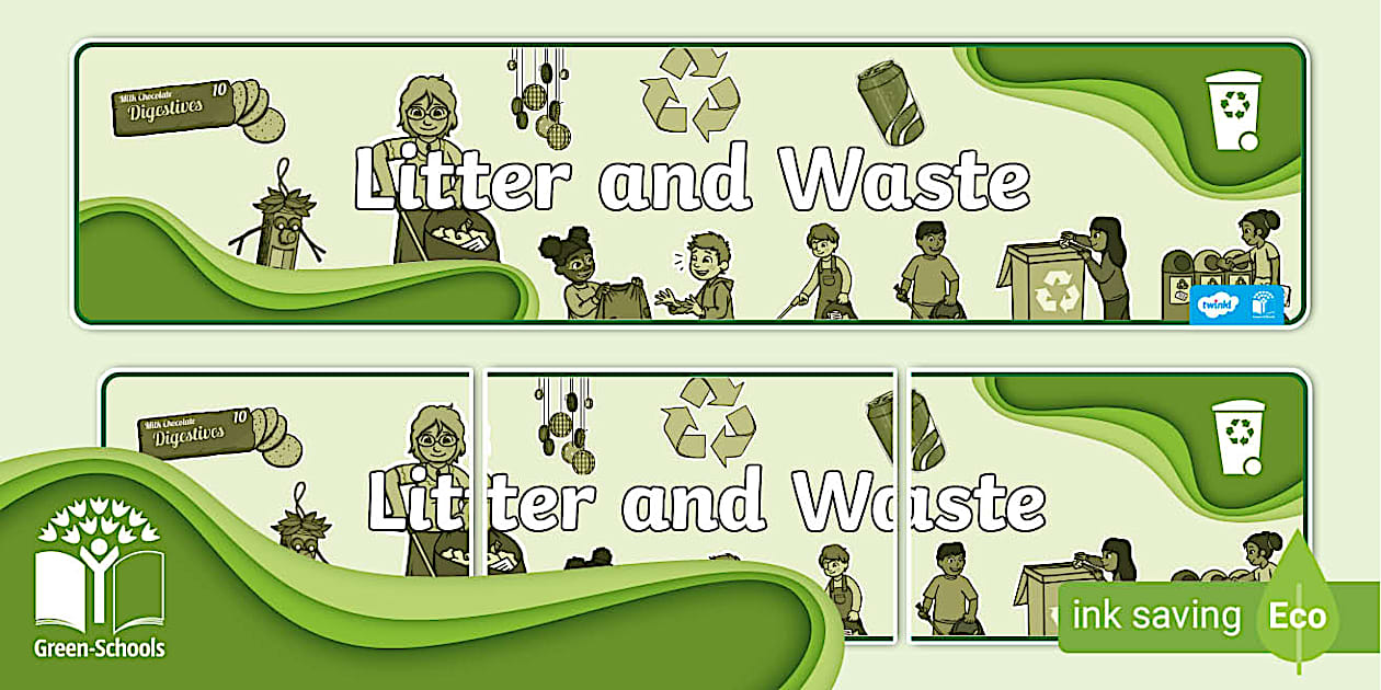 Green Schools Litter and Waste Banner (teacher made)