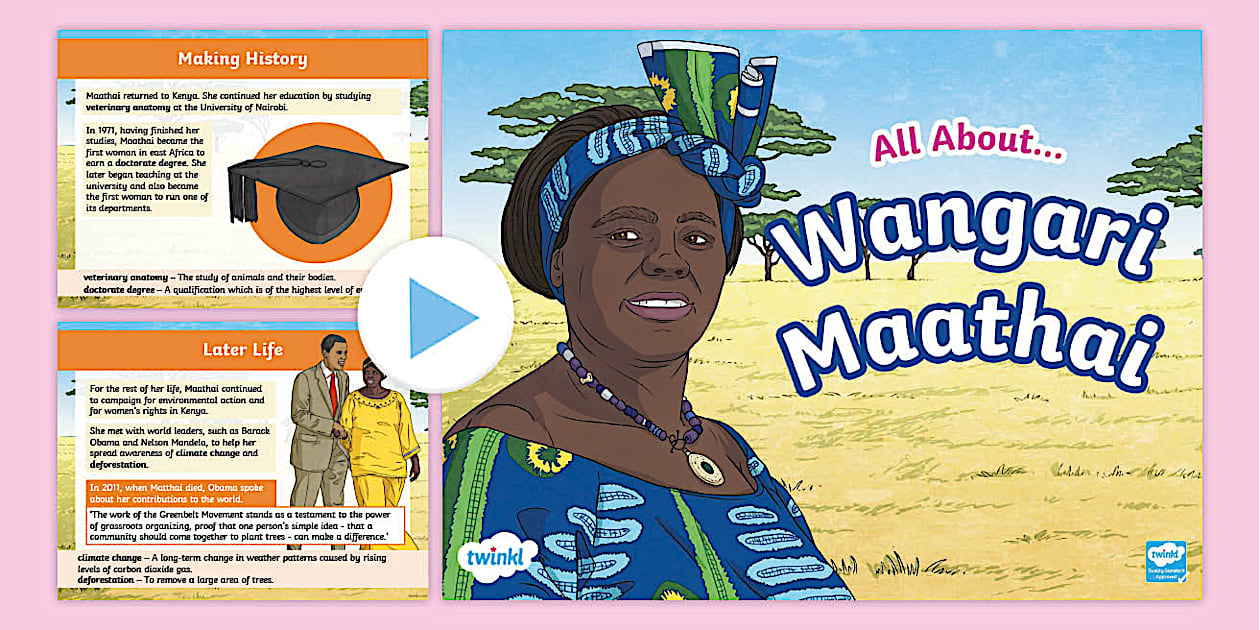 KS2 All About Wangari Maathai PowerPoint - Twinkl