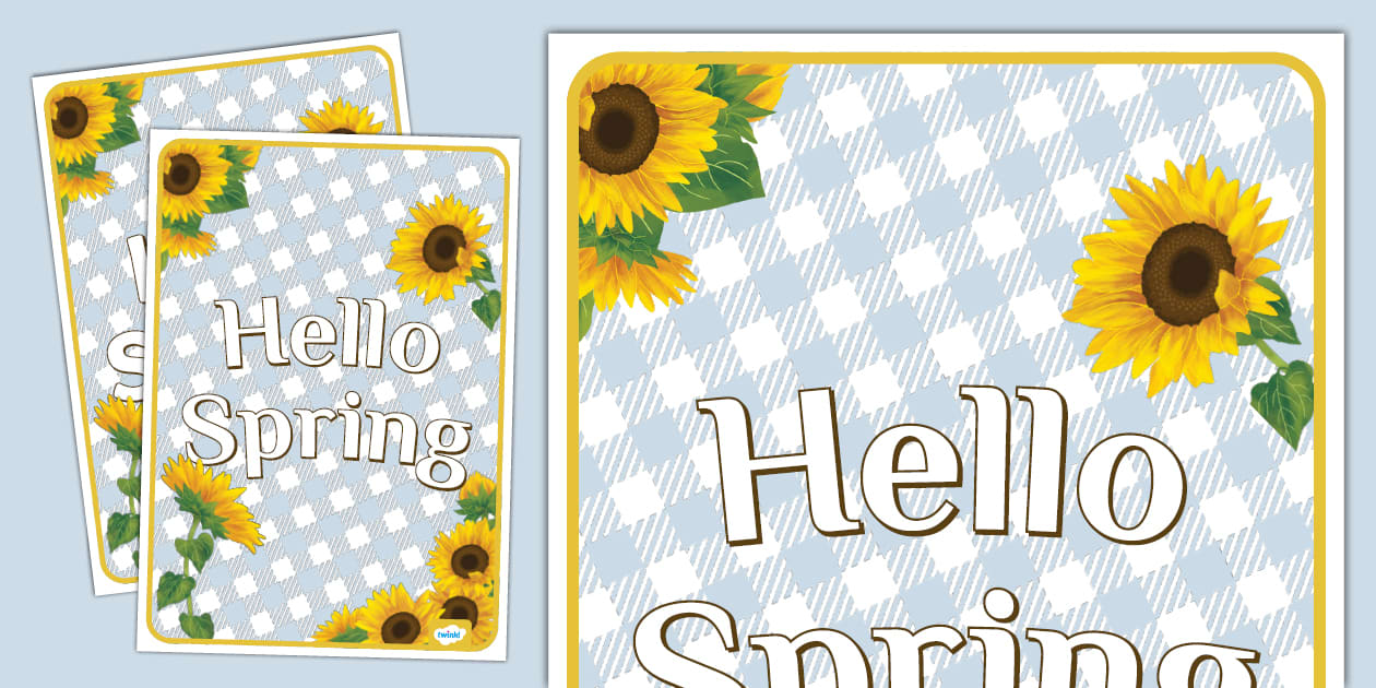 Sunflower-Themed Hello Spring Display Poster (Teacher-Made)