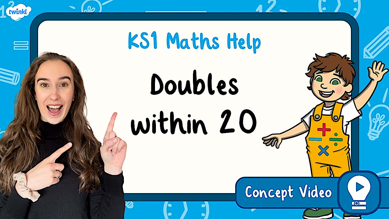 👉 Doubles within 20 | KS1 Maths Concept Video - Twinkl