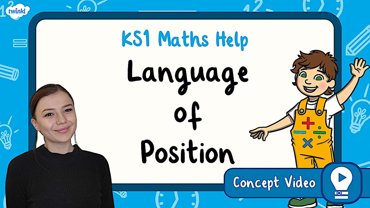 👉 Language of Position | KS1 Maths Concept Video - Twinkl