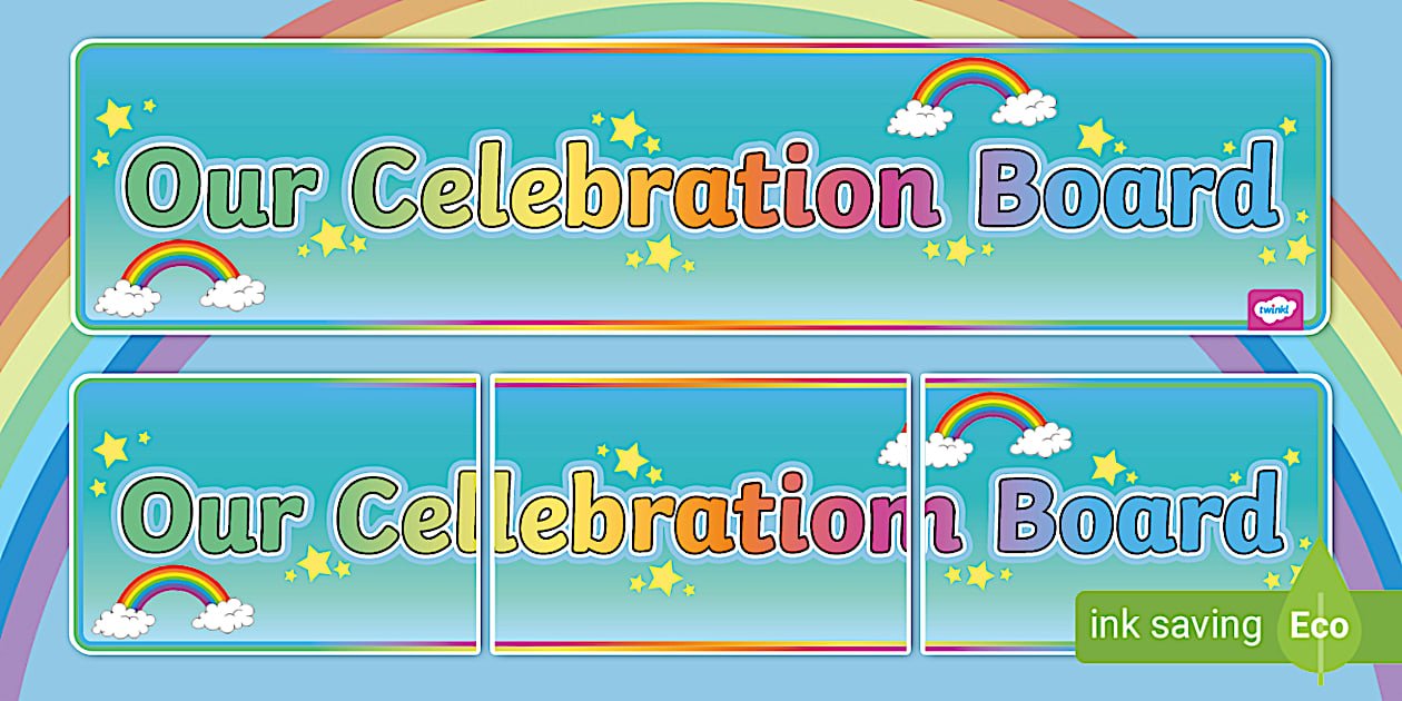 Our Celebration Board Display Banner - Classroom Management