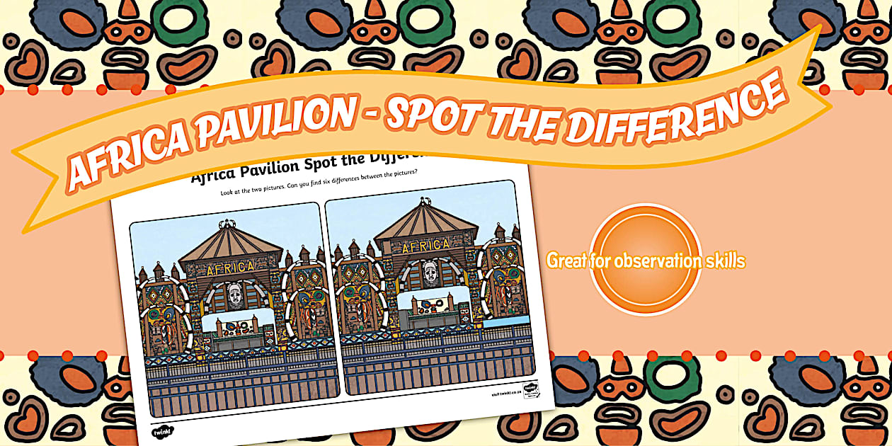 Africa Pavilion - Spot the Difference