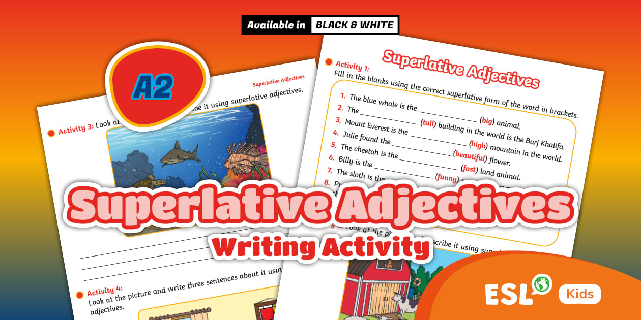 ESL Superlative Adjectives Writing Activity [Kids, A2]