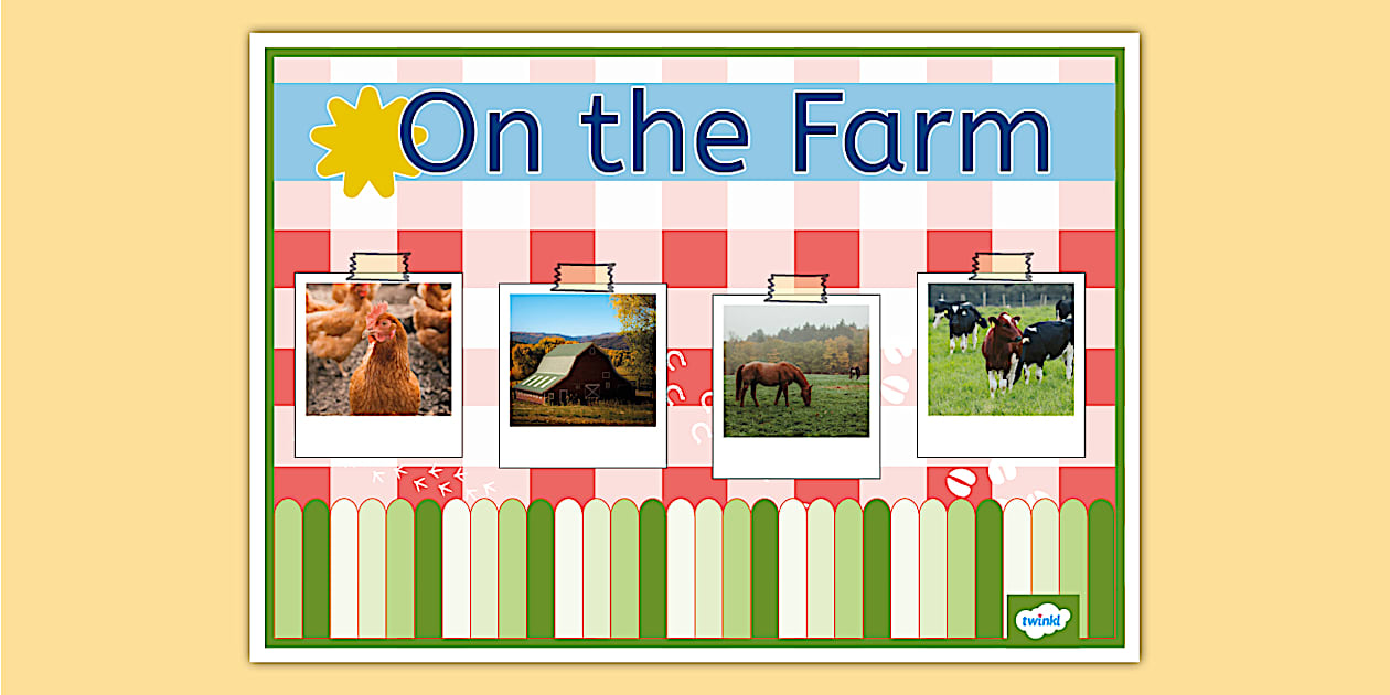 On the Farm Photo Display Poster (teacher made) - Twinkl