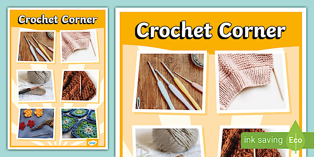 Crochet Corner Display Poster (teacher made) - Twinkl