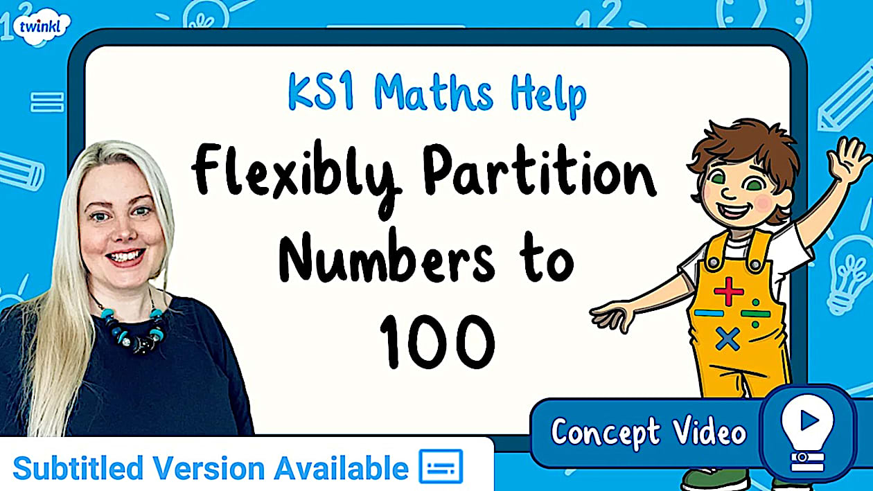 👉 Flexibly Partition Numbers to 100 (Place Value) | KS1 Maths Concept Video