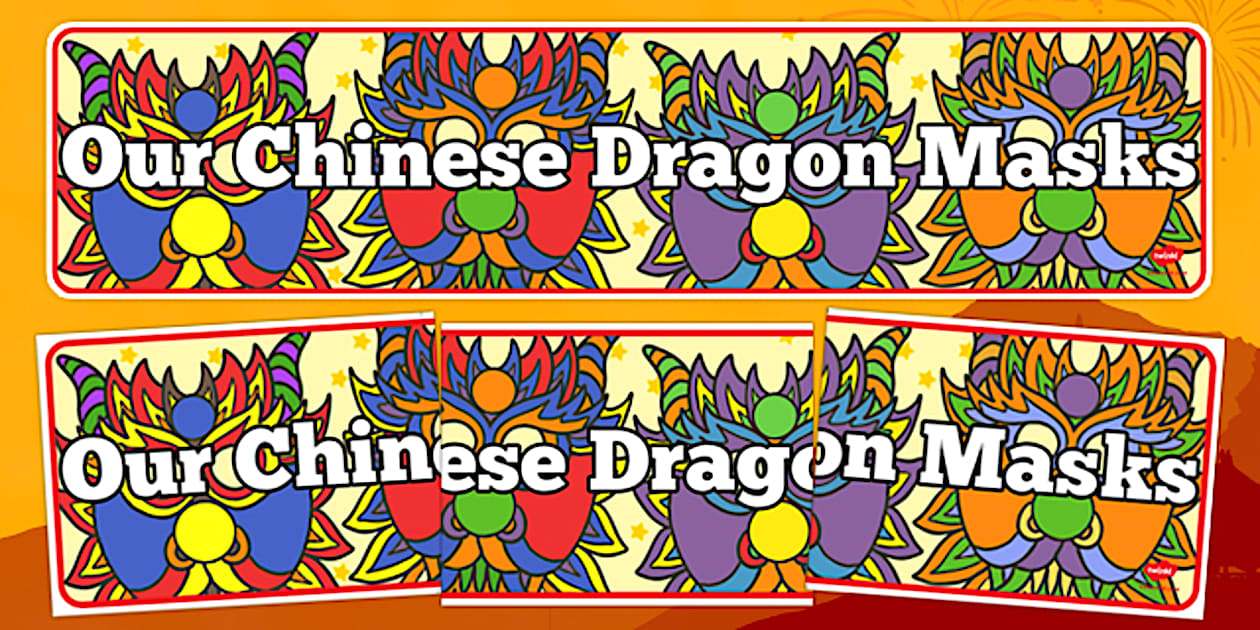 Cursive Our Chinese Dragon Masks Display Banner - Twinkl