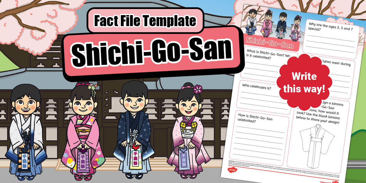 Shichi-Go-San Fact File Template