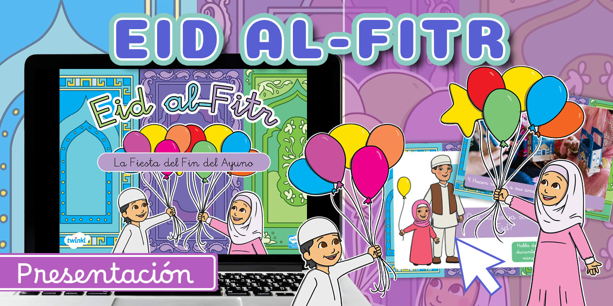 Presentación: ¿Qué es el Eid Al-Fitr?