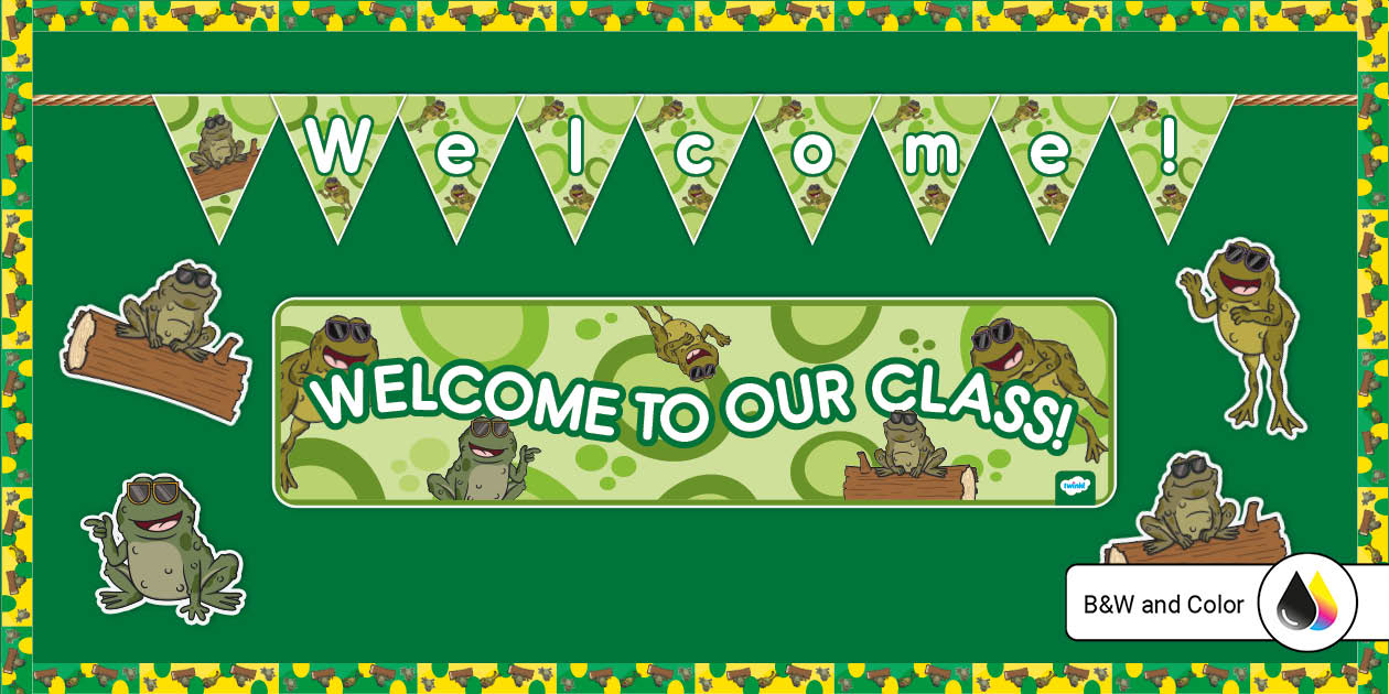 Welcome to Our Class! "TOAD-ally" Awesome Bulletin Board Pack