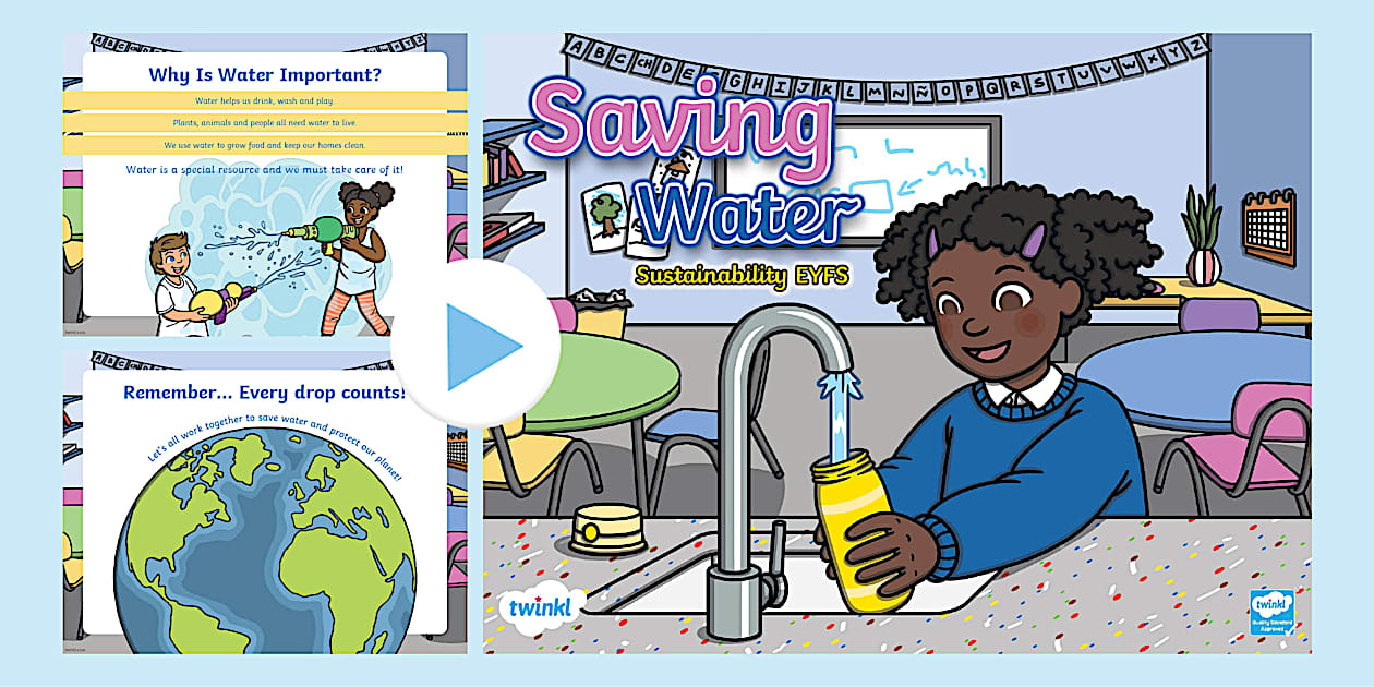 Sustainability EYFS - Saving Water PowerPoint (teacher made)
