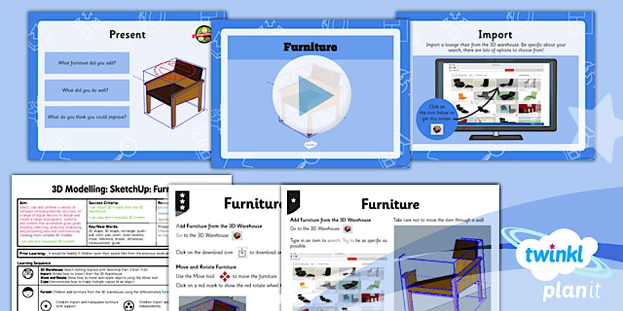 Computing: 3D Modelling SketchUp: Furniture Year 5 Lesson Pack 4