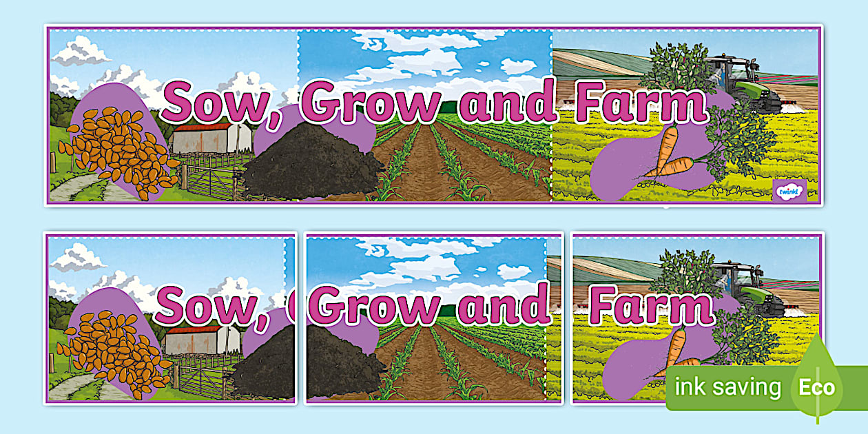 Sow, Grow and Farm Banner - Twinkl - KS2 (teacher made)
