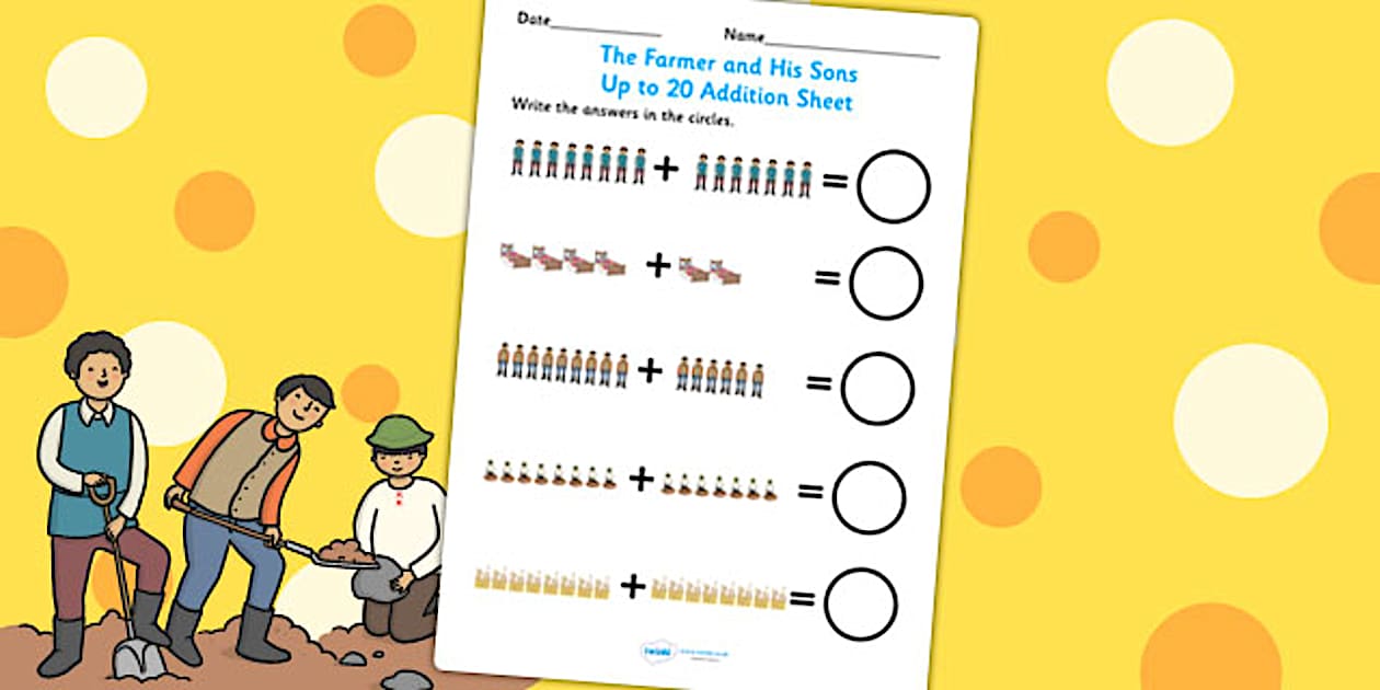 The Farmer and His Sons Up to 20 Addition Sheet - Twinkl