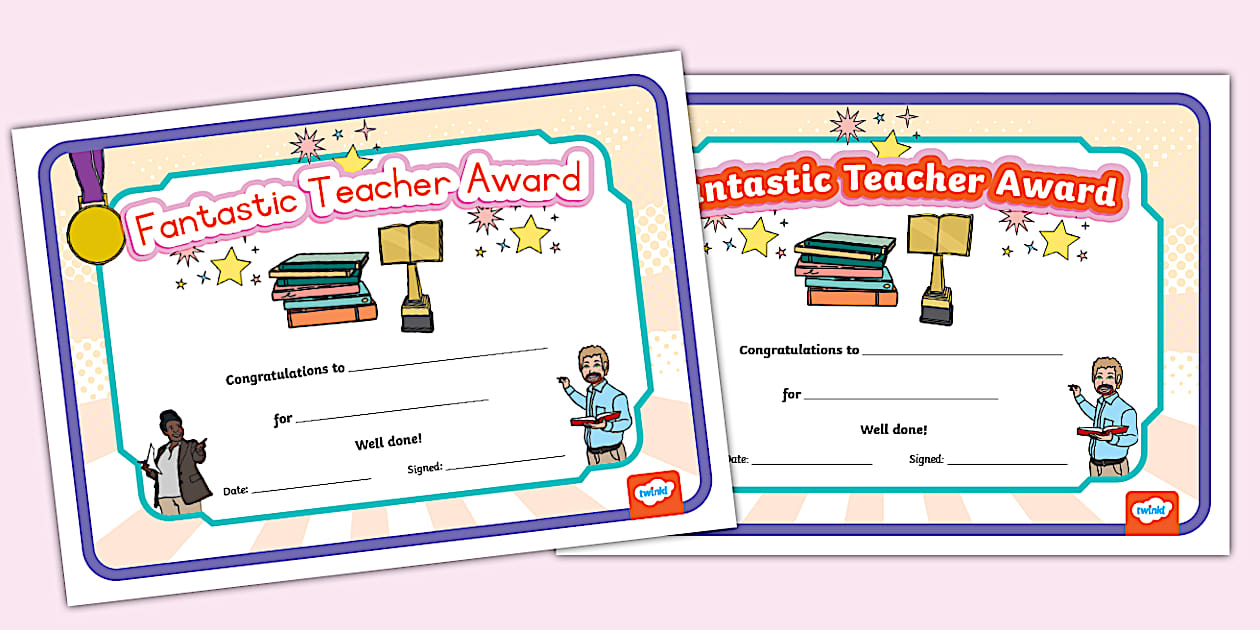 Fantastic Teacher Award Certificate (teacher made) - Twinkl Fantastic Teacher Award Certificate (teacher made) - Twinkl