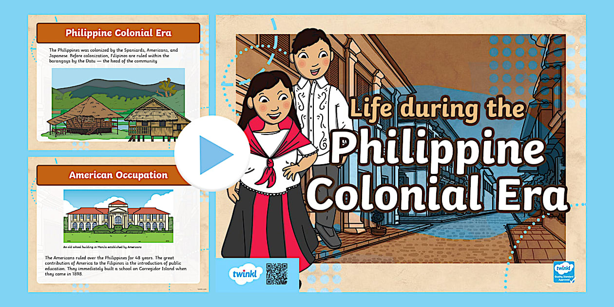 Colonial Era in the Philippines | Twinkl Philippines