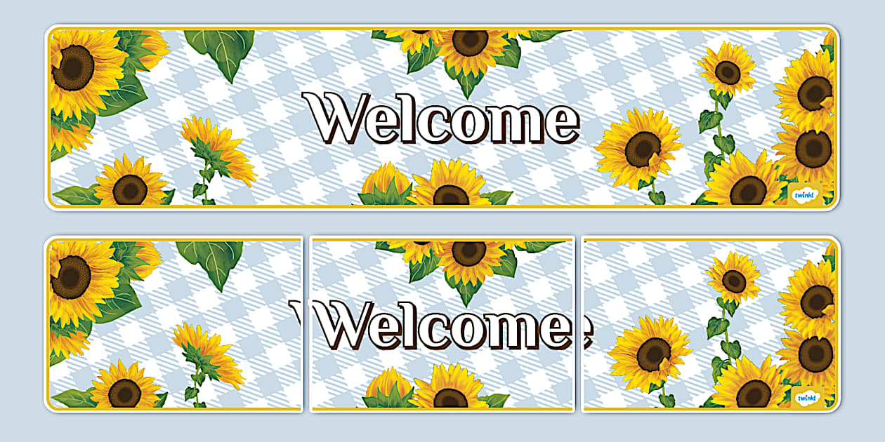 Sunflower-Themed Welcome Display Banner - Twinkl