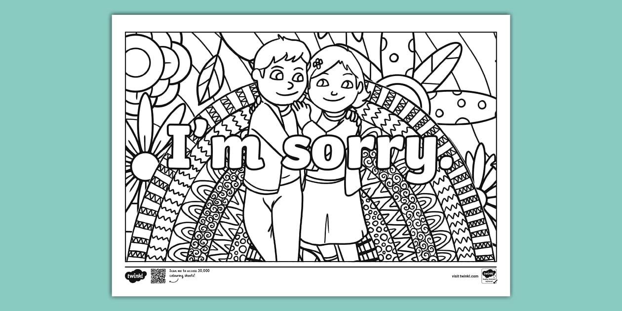 I'm Sorry Mindful Colouring Page (teacher made) - Twinkl