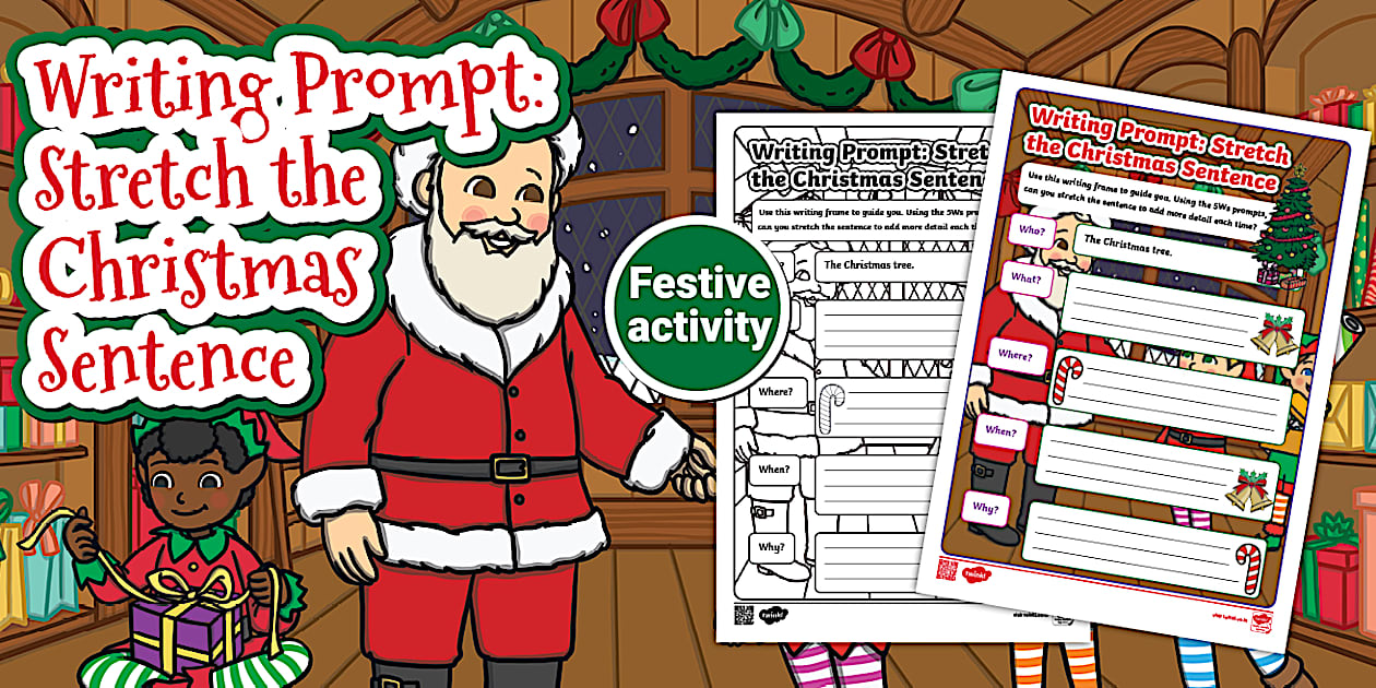Writing Prompt: Stretch the Christmas Sentence