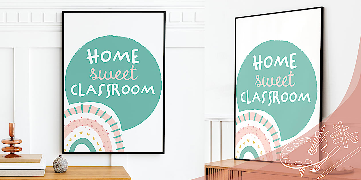 Home Sweet Classroom Muted Rainbow-Themed Poster - Twinkl