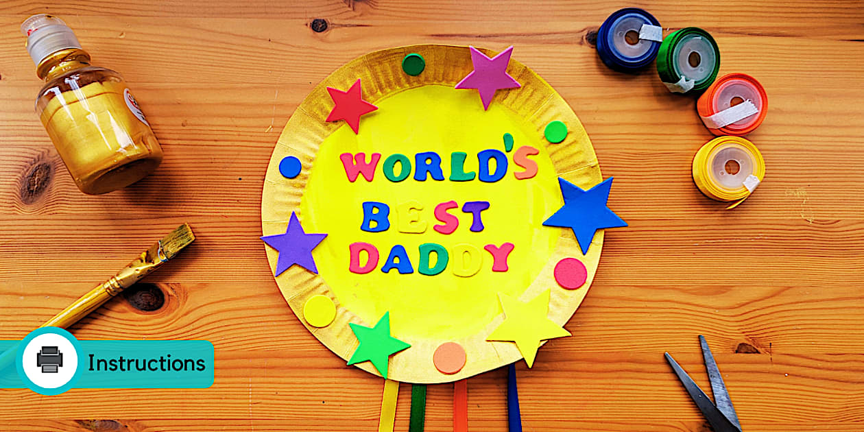 World's Best Daddy Medal | DIY Father's Day Crafts - Twinkl